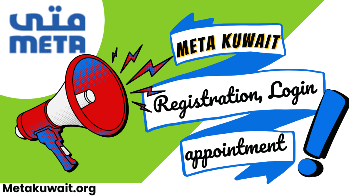 Meta Kuwait Portal: Biometric Appointment, Login, Registration
